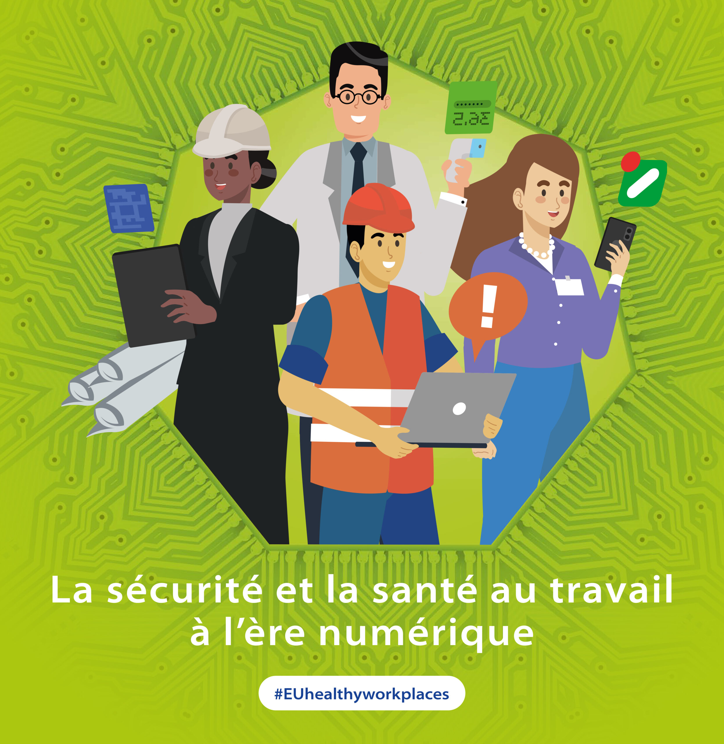 Sécurité et santé au travail à l’ère numérique : la nouvelle campagne est officiellement lancée ...